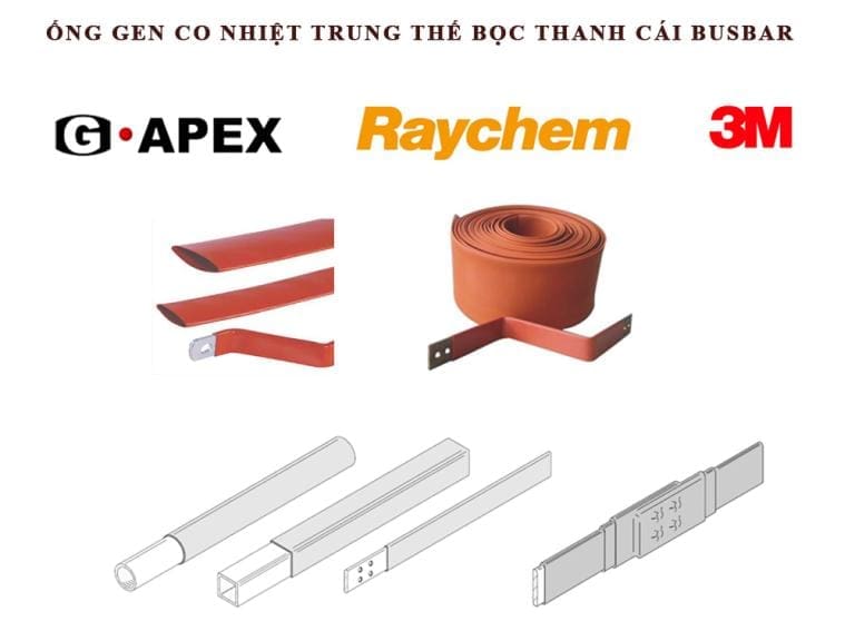Co nhiệt trung thế bọc Busbar các hãng hãng G-Apex Raychem 3M