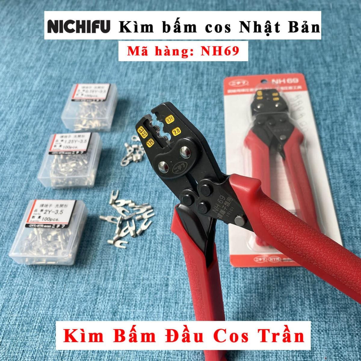Kìm bấm cos NH 69 Nichifu Nhật Bản đầu cốt trần size 0.3 1.25 2