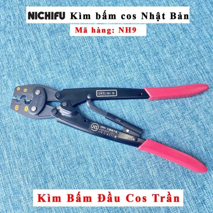 Kìm bấm cos NH 9 Nichifu Nhật Bản đầu cốt trần size 2 ~ 14mm2